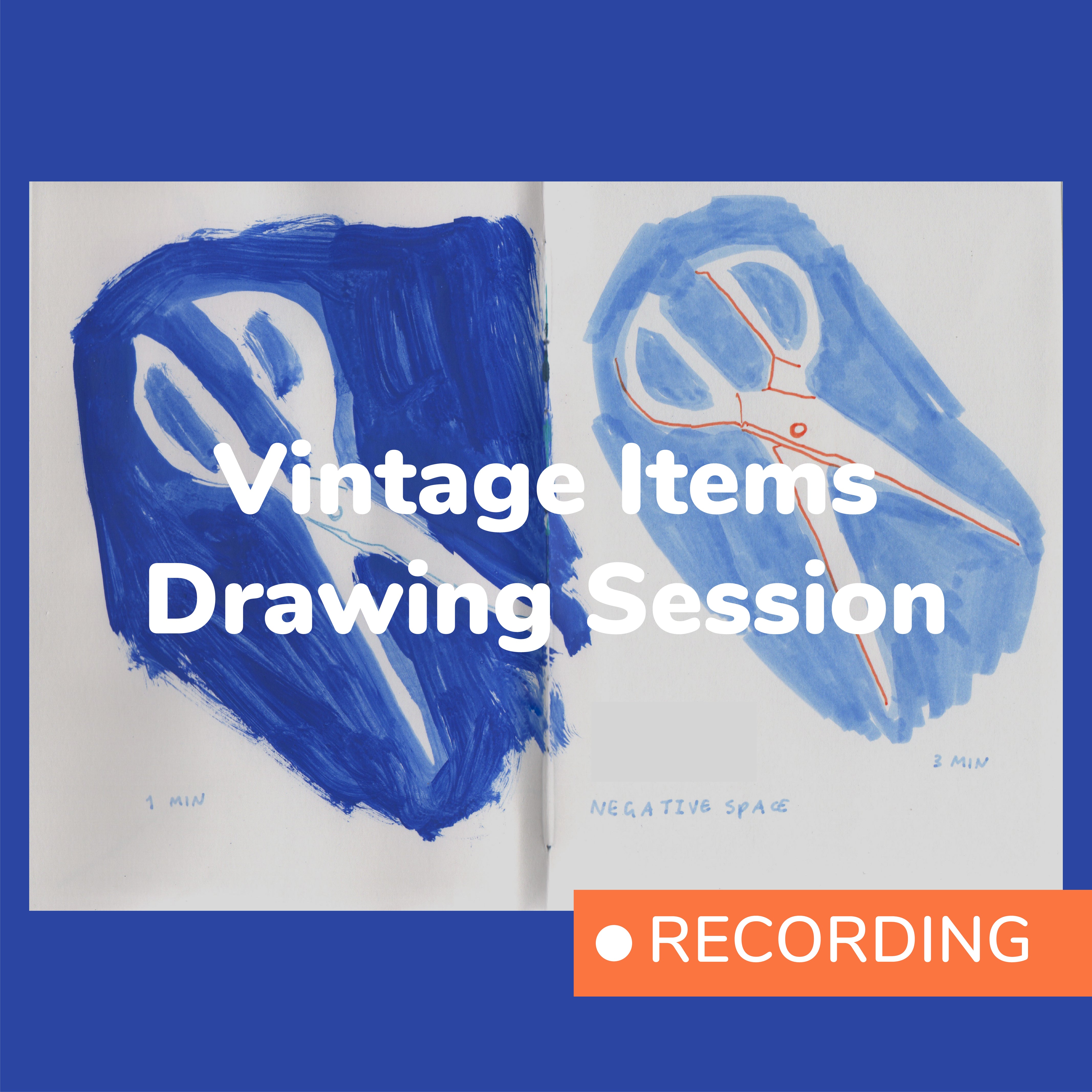 RECORDING: Vintage Items Drawing Session – Odd Orange