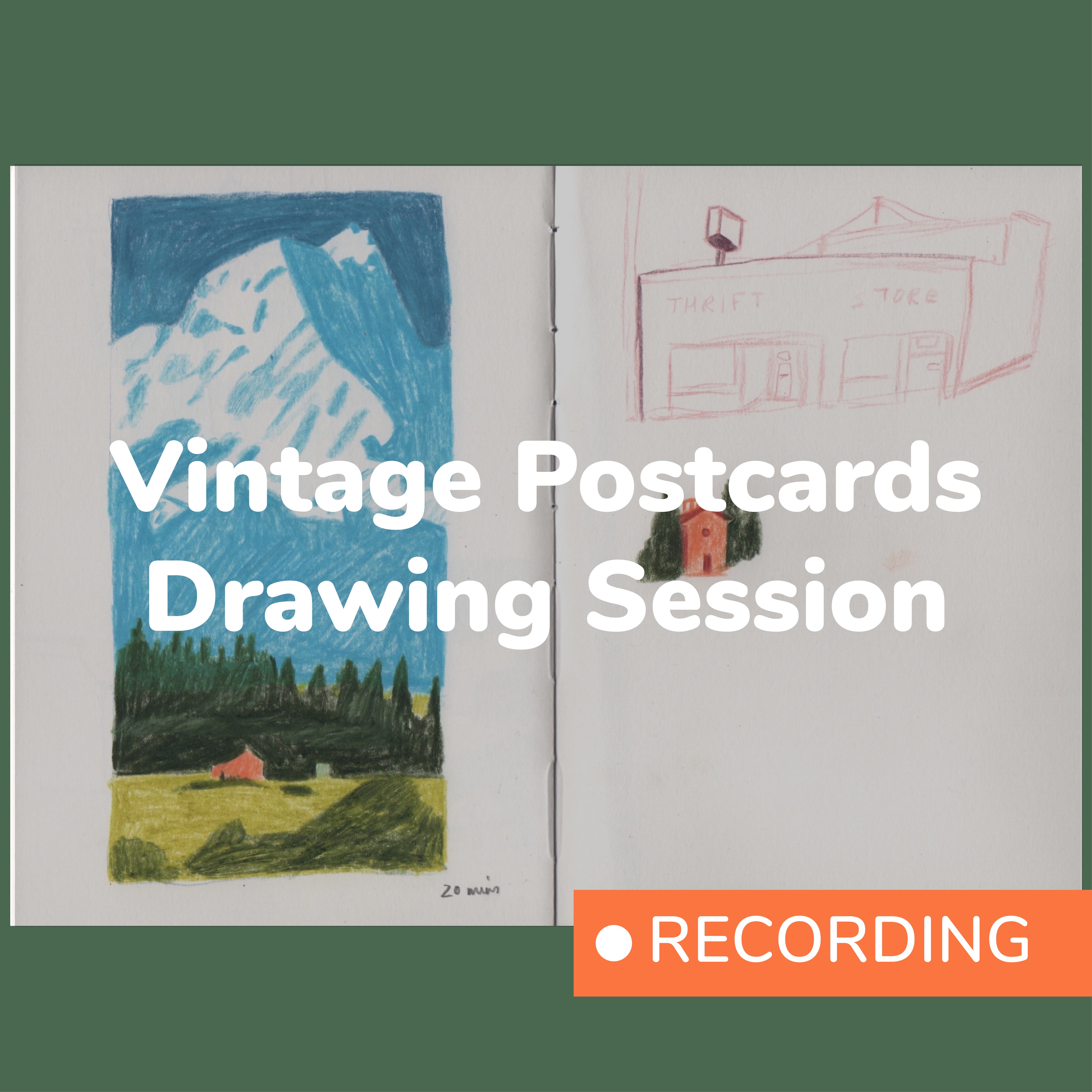 RECORDING: Vintage Postcards Drawing Session – Odd Orange