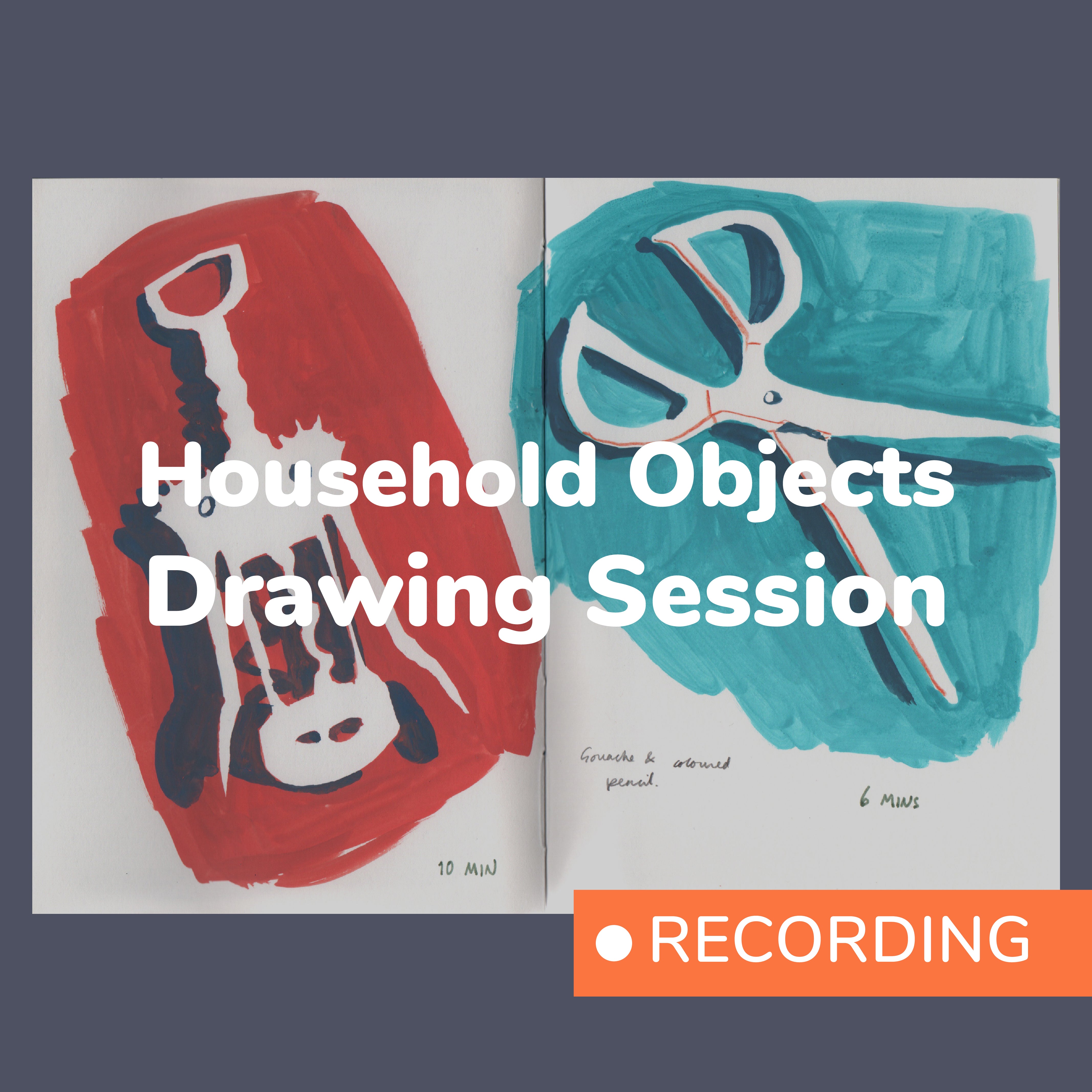RECORDING: Household Objects Drawing Session – Odd Orange